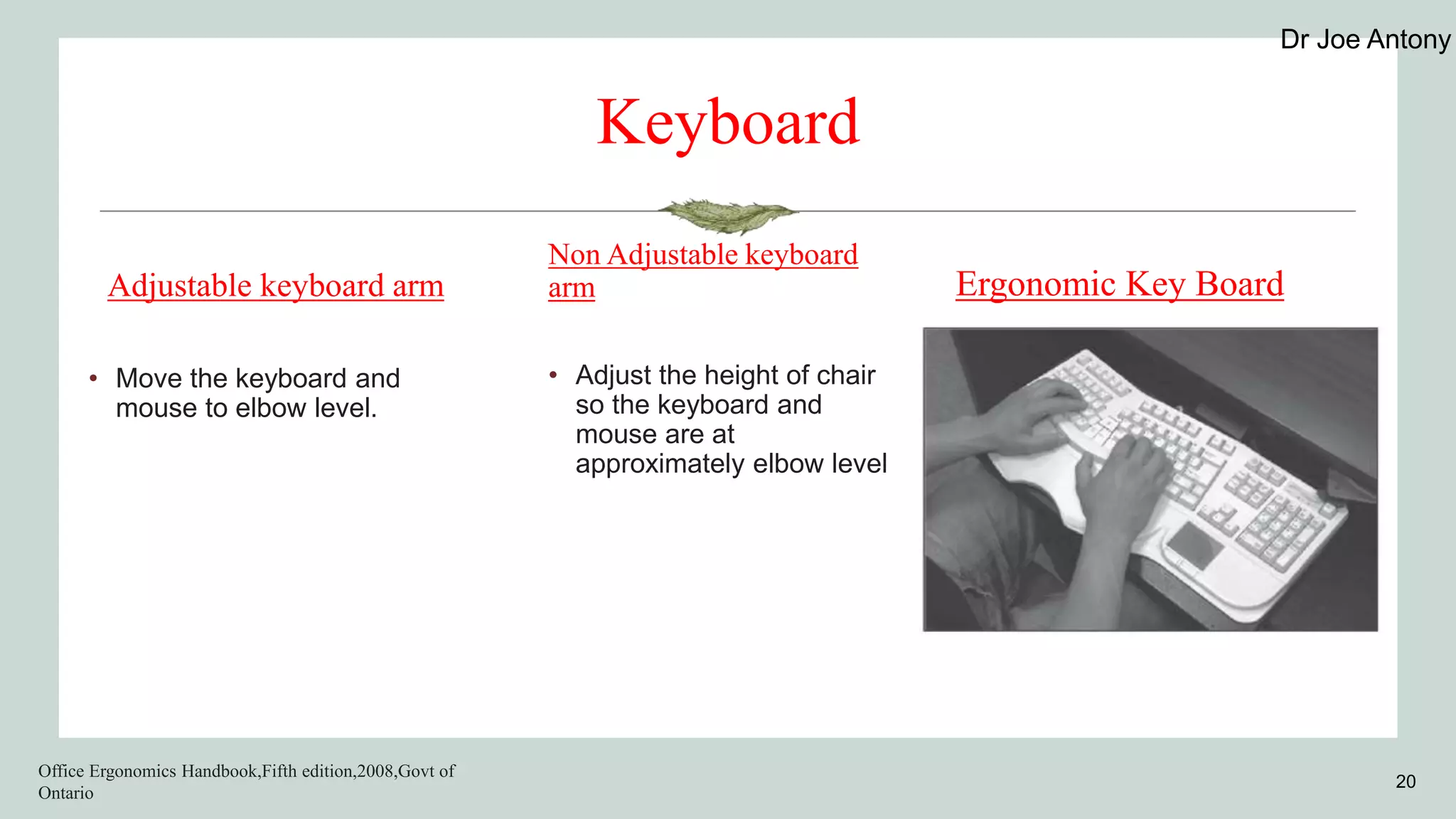 Ergonomic modification for a person with a desk job | PPTX | Foot ...