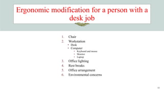 Ergonomic modification for a person with a desk job | PPTX | Foot ...