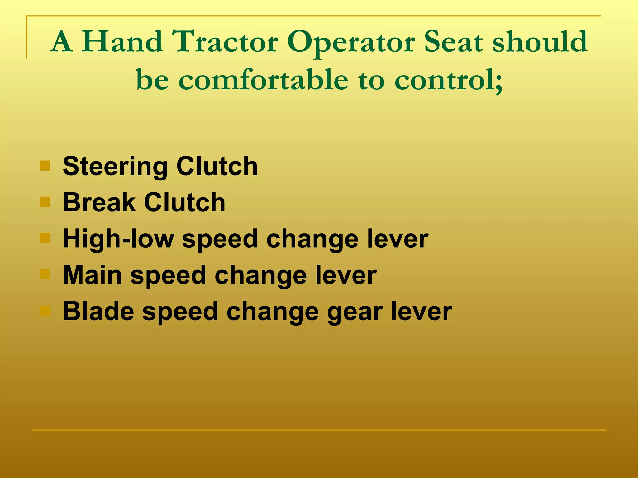 OPERATOR’S FATIGUE OF HAND TRACTORS | PPT