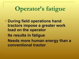 OPERATOR’S FATIGUE OF HAND TRACTORS | PPT