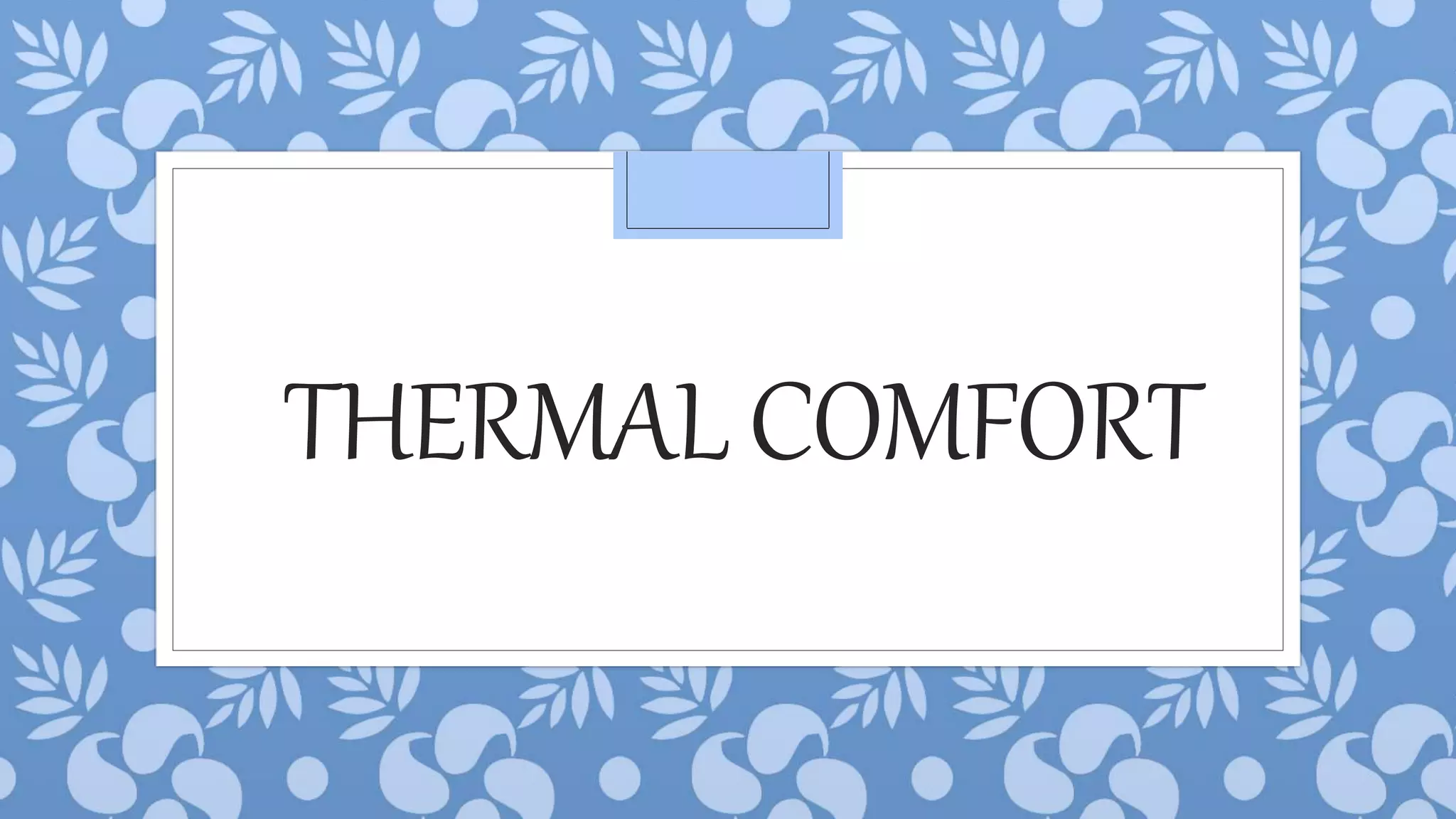 Ergonomics,Anthropometry, Thermal Comfort, Visual Comfor& Acoustical ...