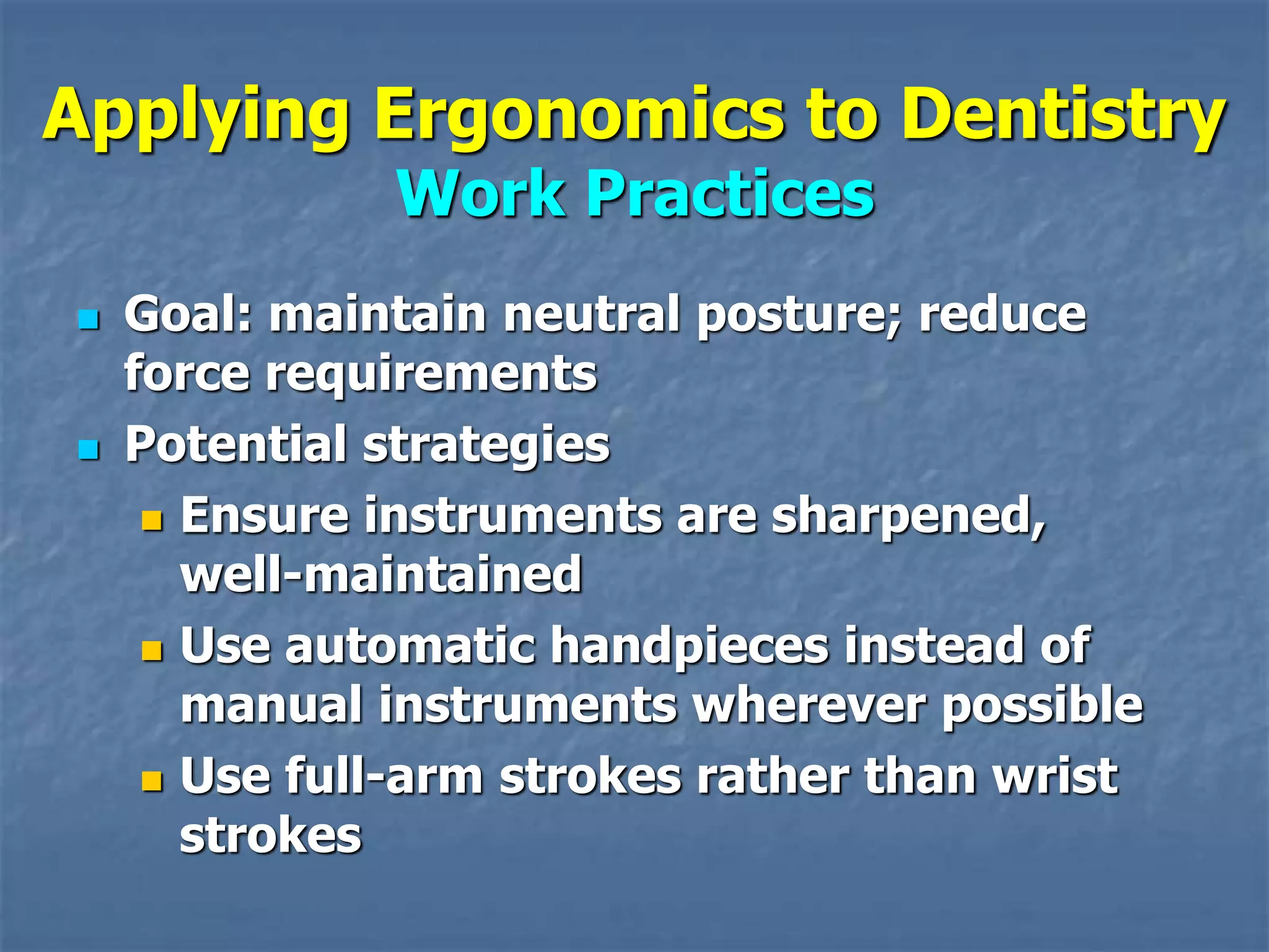 ergonomics in dentistry | PPT