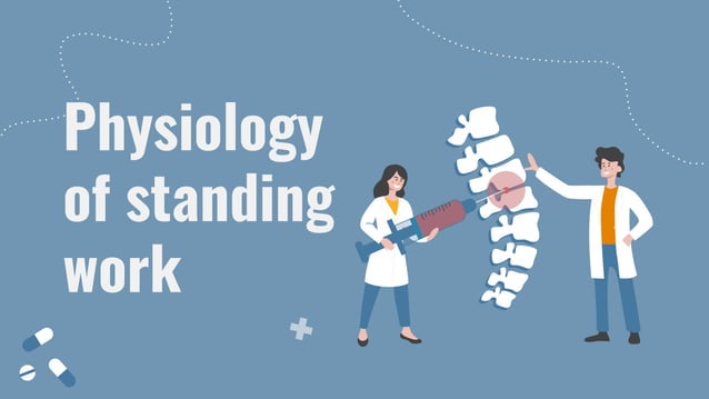 Ergonomics- Standing and Sitting Work .pptx | Physical Therapy | Wellness