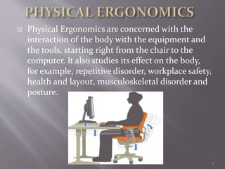 Ergonomics and ergonomic_designs | PPTX
