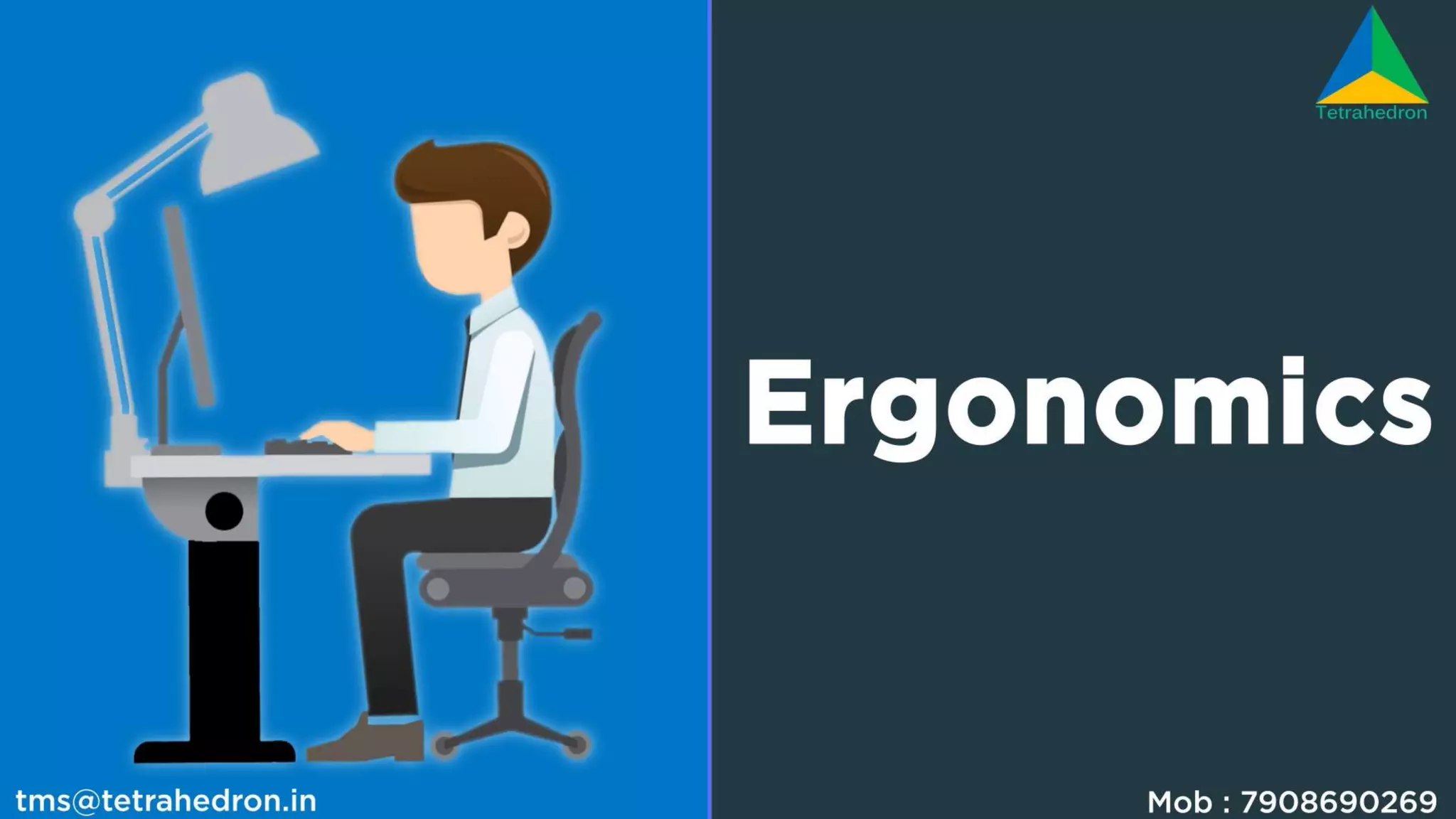 Ergonomics - Meaning, types and techniques - Tetrahedron Manufacturing ...