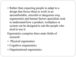 Ergonomics, definition ,introduction ,advantages | PPTX
