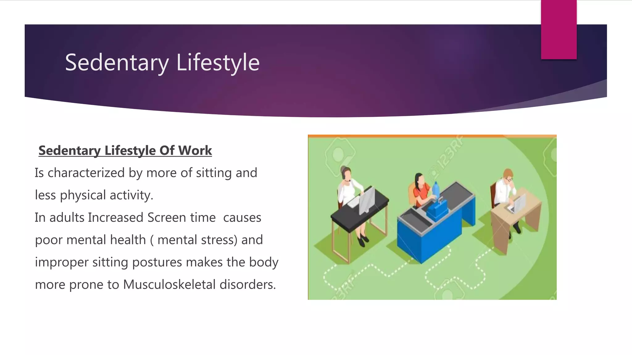 Ergonomics For Sedentary Lifestyle | PPT