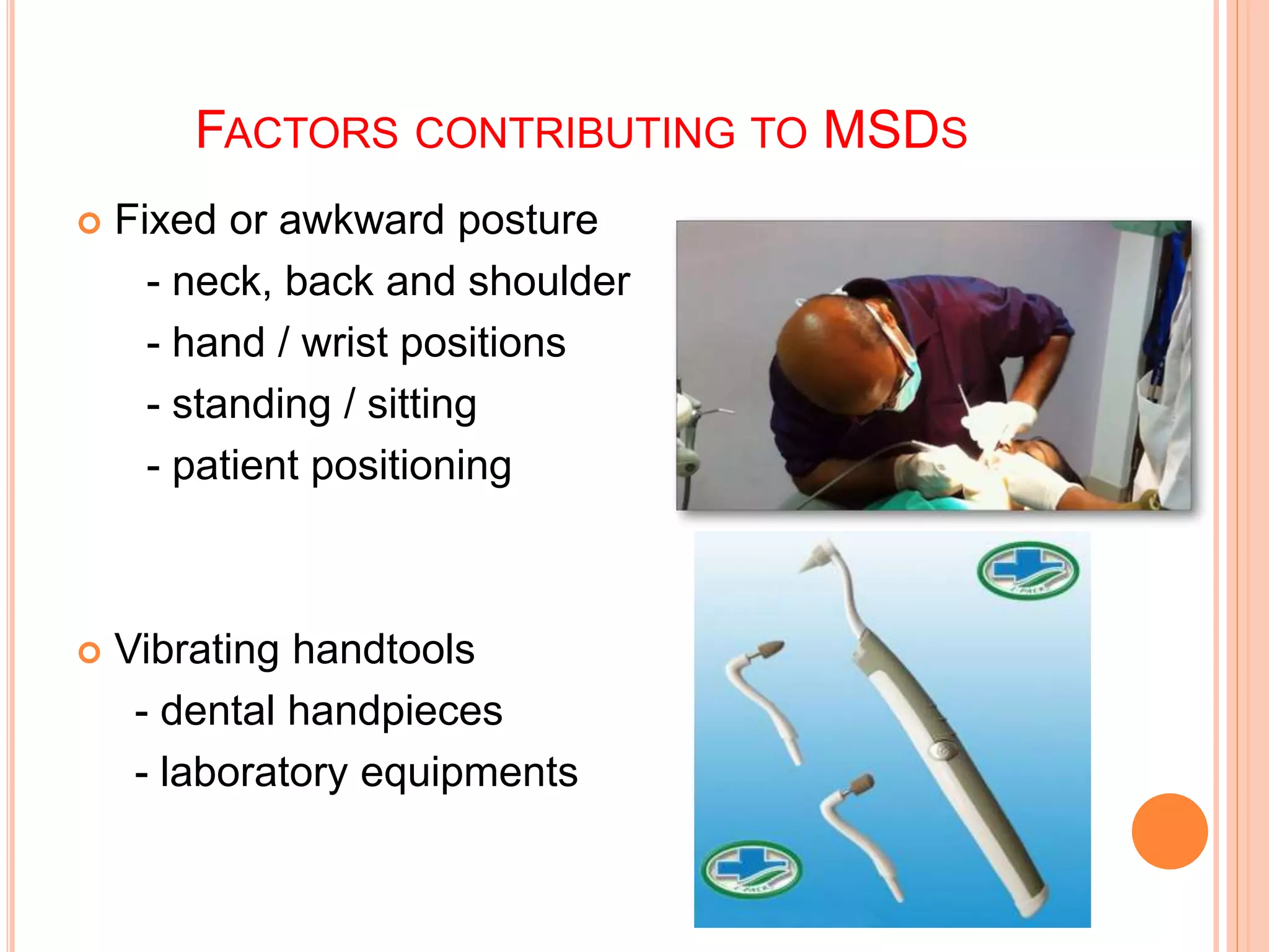 Ergonomics in dentistry | PPTX