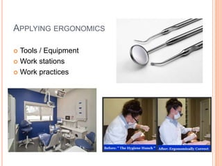 Ergonomics in dentistry | PPTX