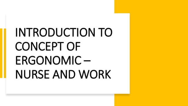 ERGONOMICS IN HEALTH CARE FOR NURSES AND PARAMEDICS | PPTX
