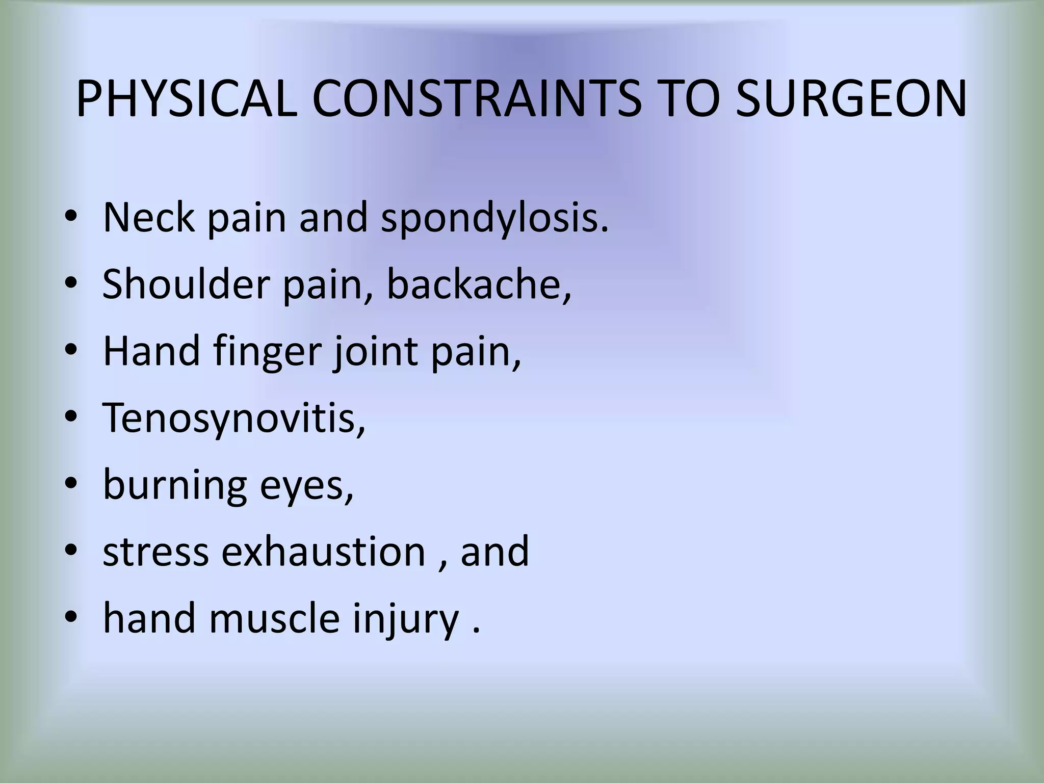 Ergonomics in laparoscopic surgery | PPTX