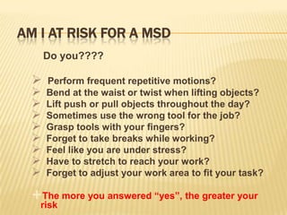 Ergonomics in msd | PPTX