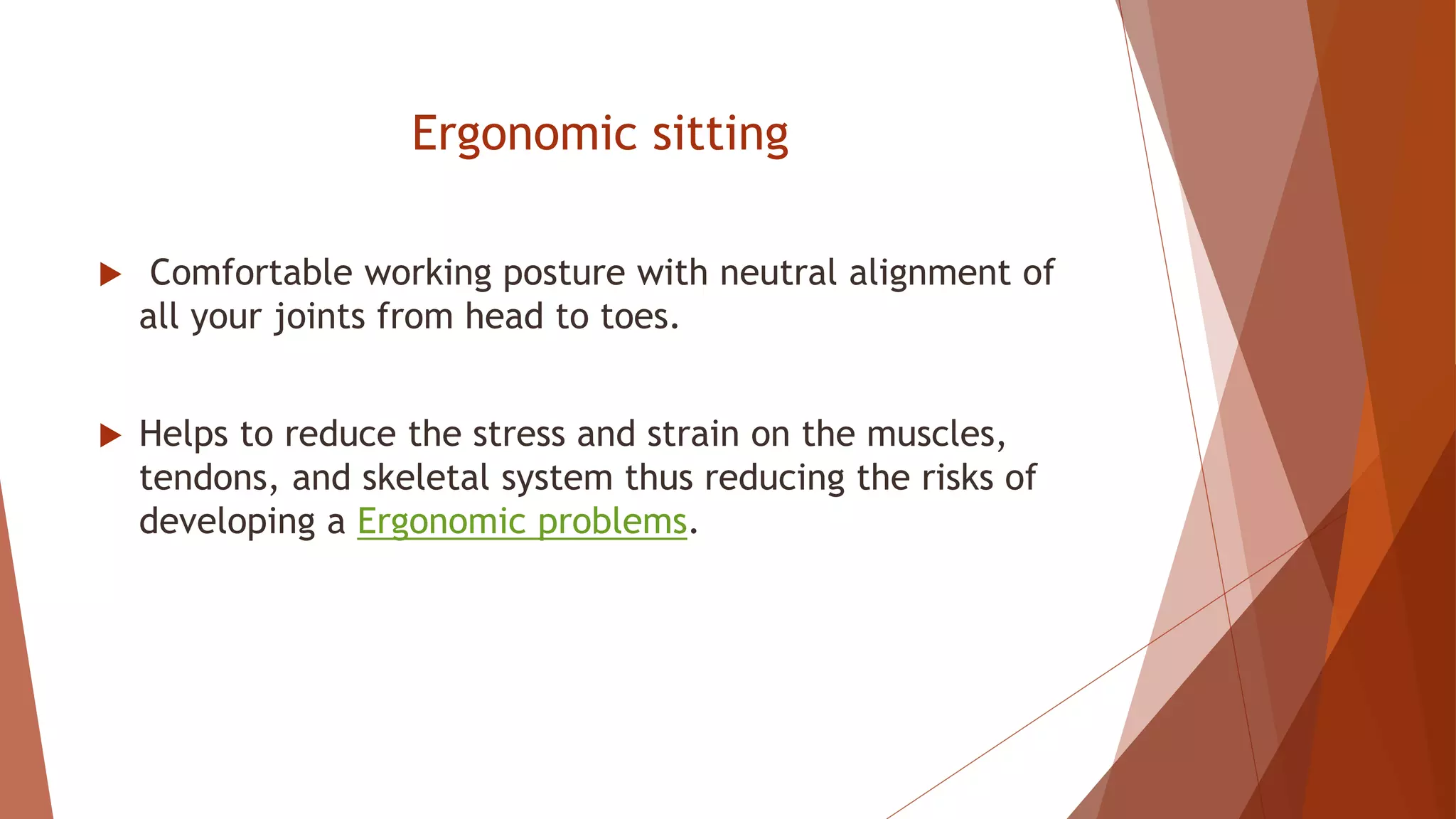 Ergonomics in sitting posture | PPTX
