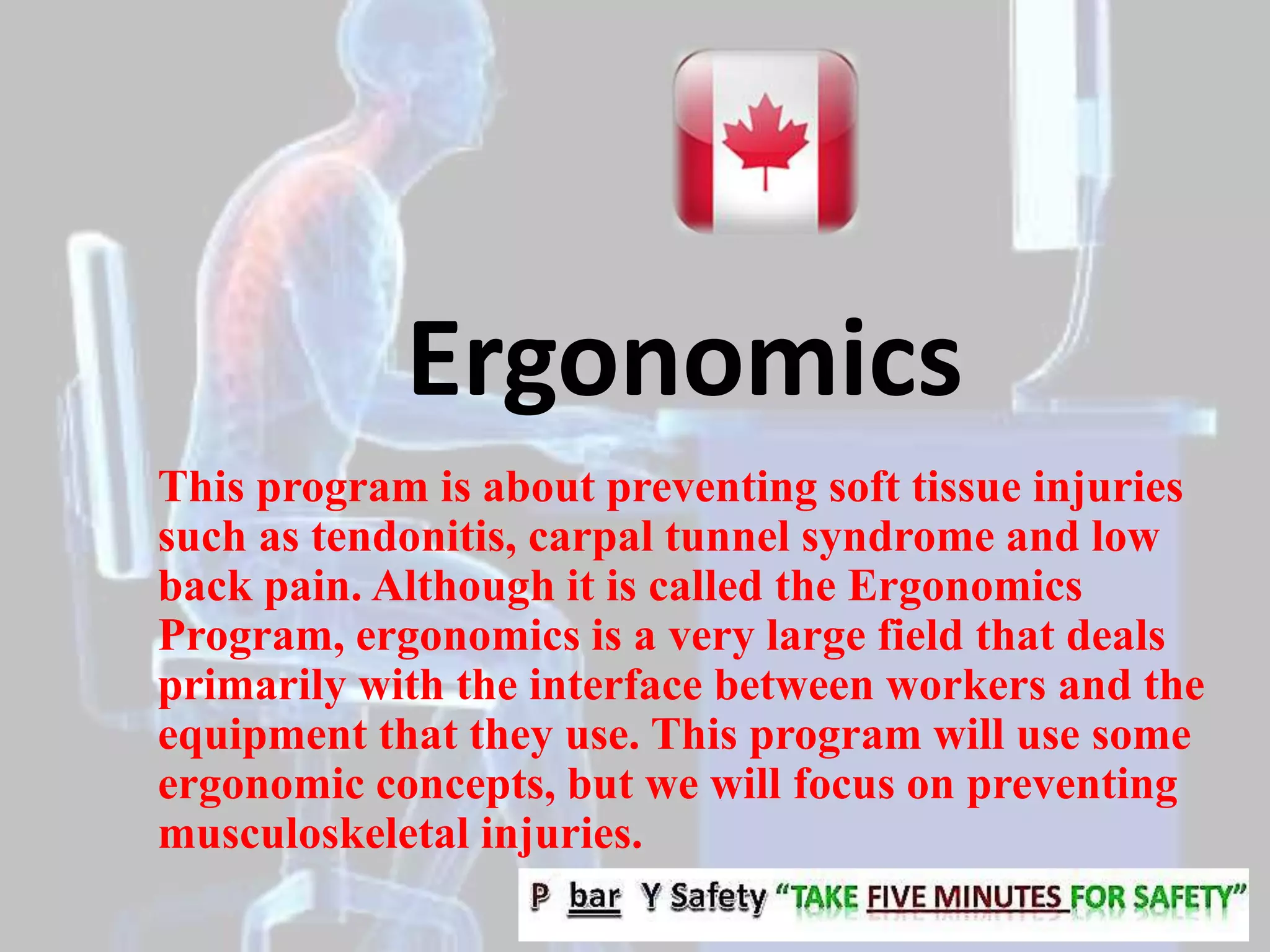 Ergonomics it is more than a safety reminder | PPTX