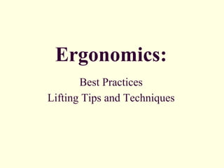 Ergonomics Training lifting advices for good low back posture | PPT