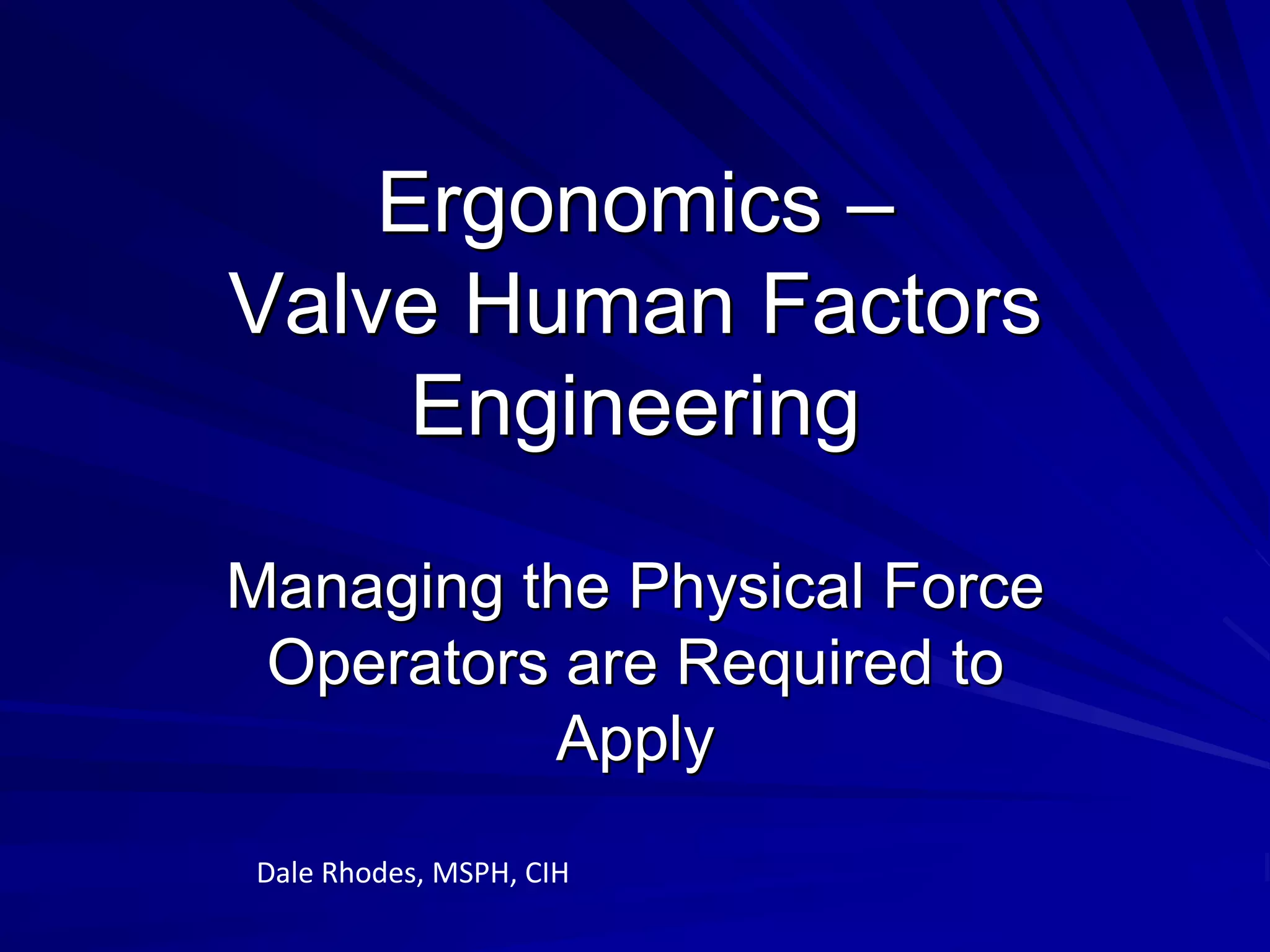 Ergonomics Valve Human Factors Engineering | PDF