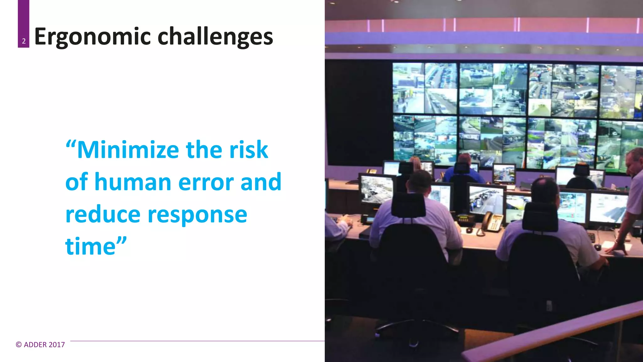 Control Room Ergonomics - Adder IP KVM webinar | PPTX