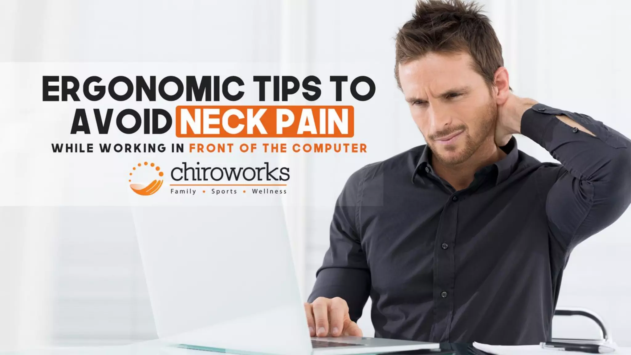 Ergonomic tips to avoid neck pain while working in front of the ...