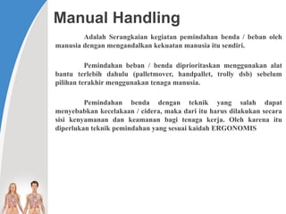 Ergonomi K3 manual handling untuk kesehatan | PPTX