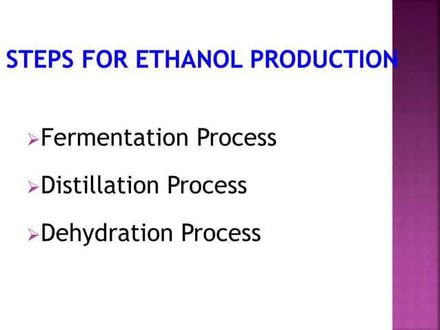 Bioethanol and its Production | PPTX | Agriculture | Industries