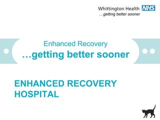Whittington Health Enhanced Recovery Health System | PPTX