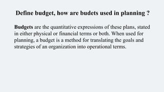 Budgeting for planning and control | PPT