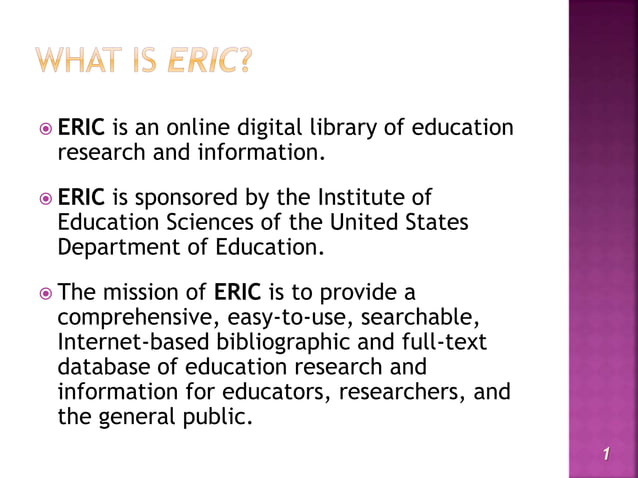 Educational Resources Information Center(ERIC) | PPTX | Technology ...