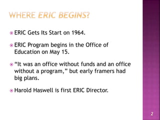 Educational Resources Information Center(ERIC) | PPTX