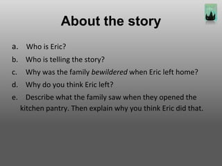 Eric by Shaun Tan Short Story (Pictorial and Words) | PPTX
