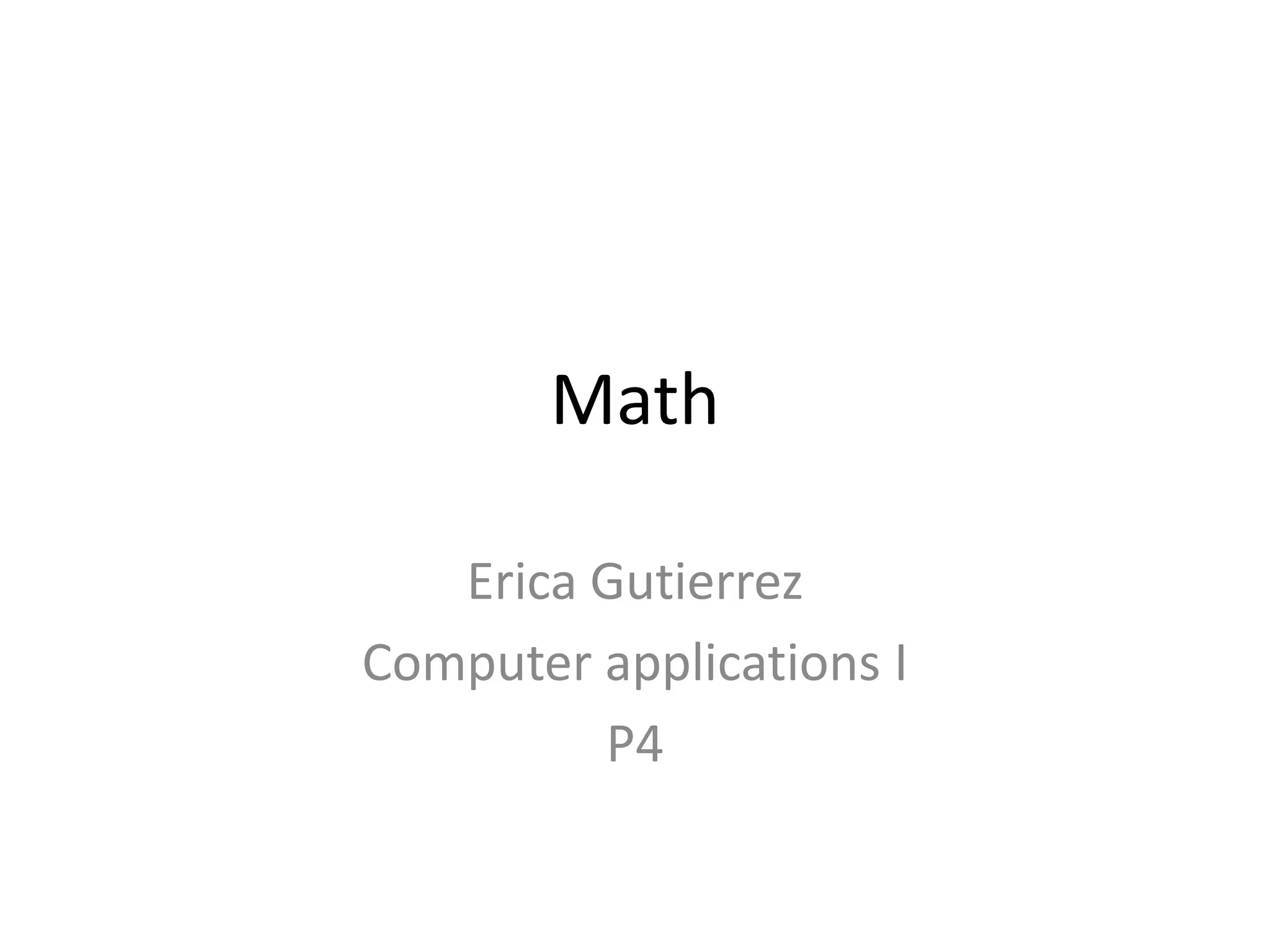 Erica gutierrez math pwer point | PPT