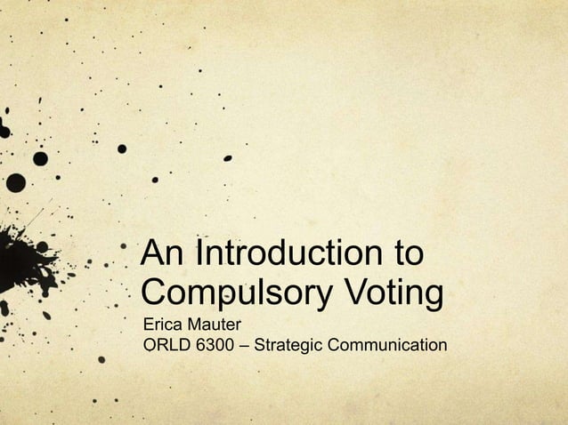 An Introduction to Compulsory Voting | PPT