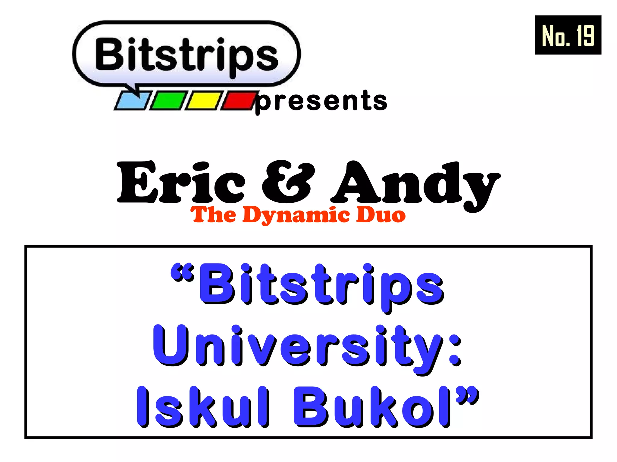 Eric & Andy Bitstrips 19 iskul-bukol | PPT