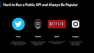 The Blessings and Curses of Offering a Free Public API | PDF