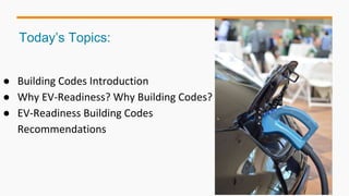 EV-Readiness & Building Codes by Eric Huang | PPT
