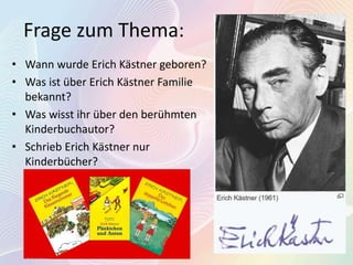Erich Kästner ein deutscher Schriftsteller und Journalist | PPTX