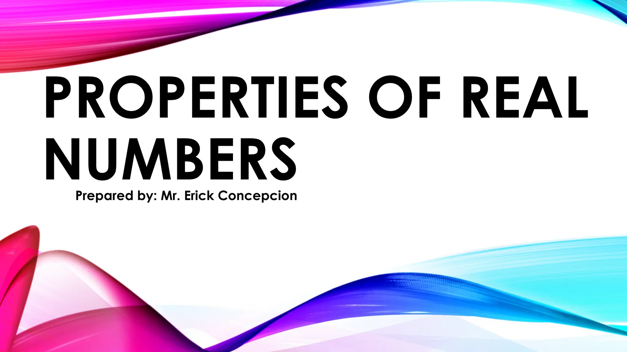 Properties of Real numbers( integers and non integers) | PPTX