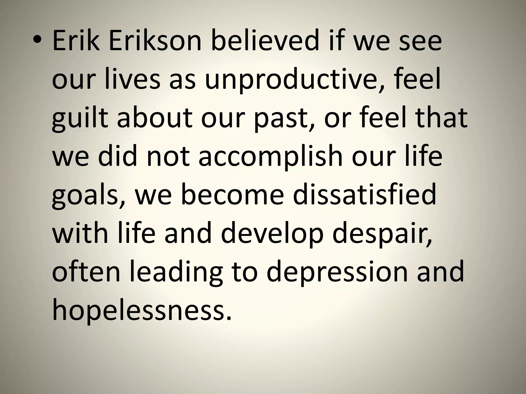 Erick erickson, psychosocial theory | PPTX