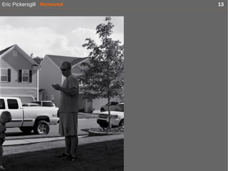 Eric Pickersgill. Removed | PPT
