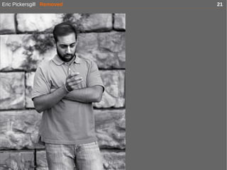 Eric Pickersgill. Removed | PPT