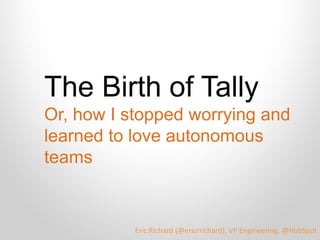 Eric Richard, the Birth of Tally | PPT