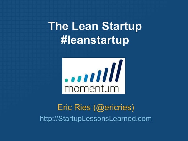 Eric Ries - The lean startup | PPTX