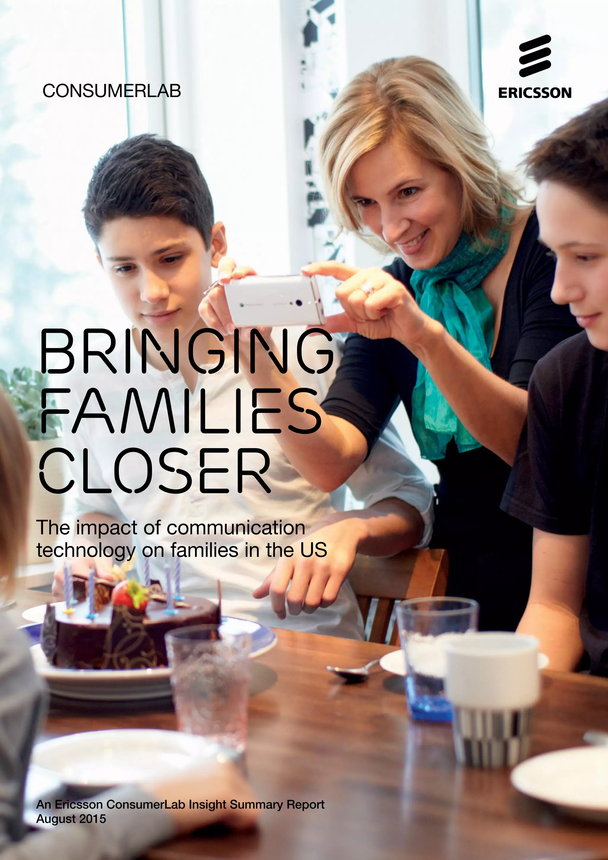 Ericsson ConsumerLab: Is communication technology bringing families ...