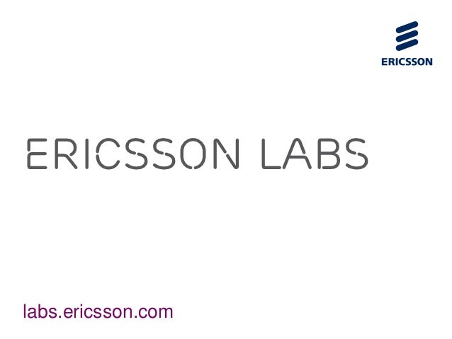 An Overview of All Ericsson Labs APIs An Overview of All Ericsson Labs APIs