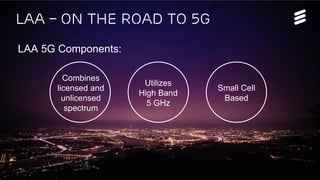 Ericsson License Assisted Access (LAA) January 2015 | PPT