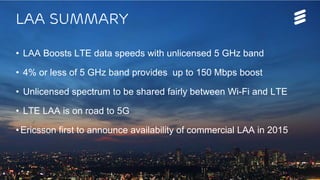 Ericsson License Assisted Access (LAA) January 2015 | PPT