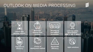 Ericsson MediaFirst Video Processing presentation | PPT