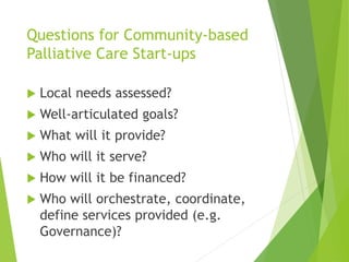 Community-based Palliative Care: Trends, Challenges, Examples and ...