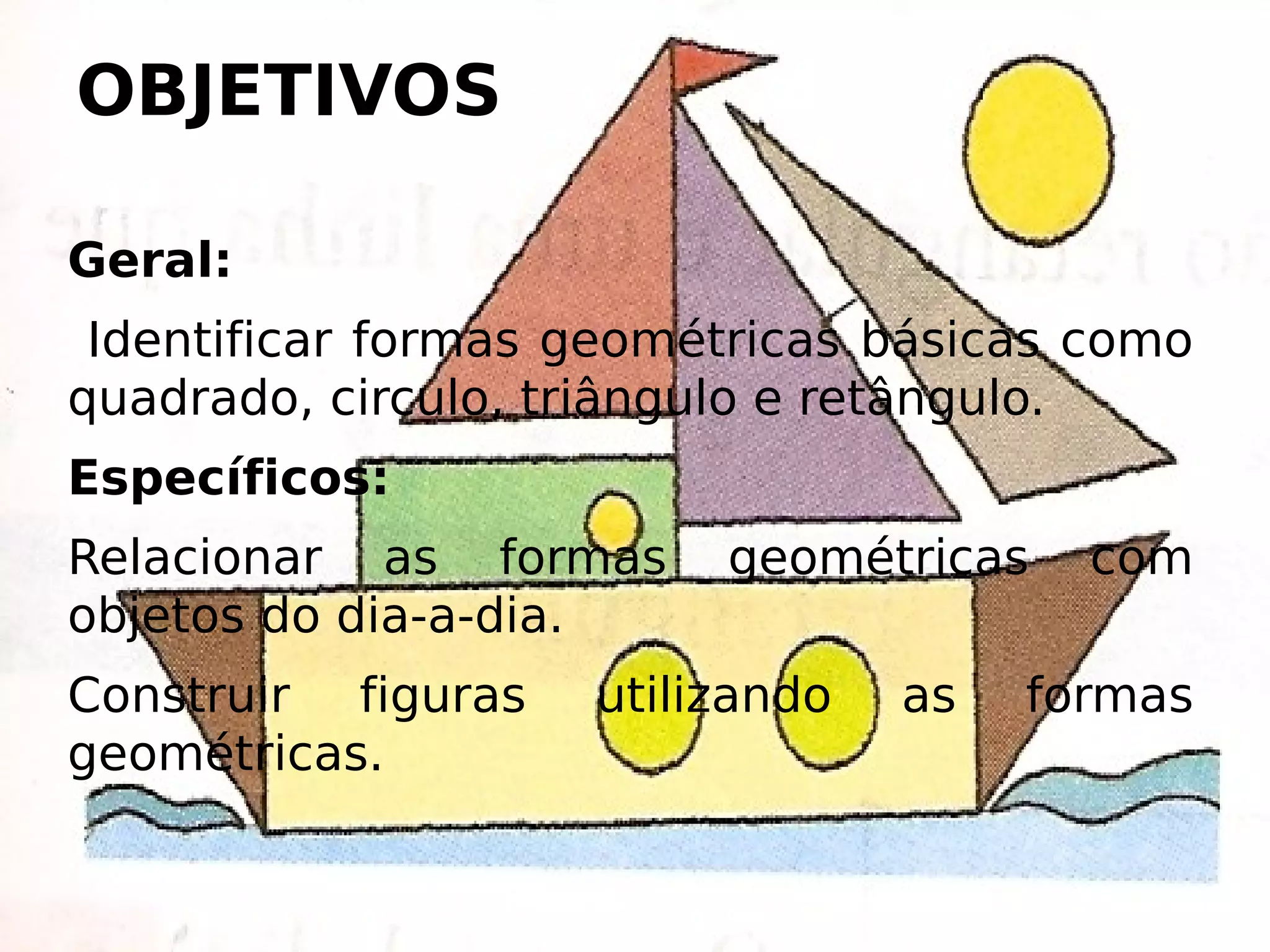 Formas geométricas no dia-a-dia | PPT