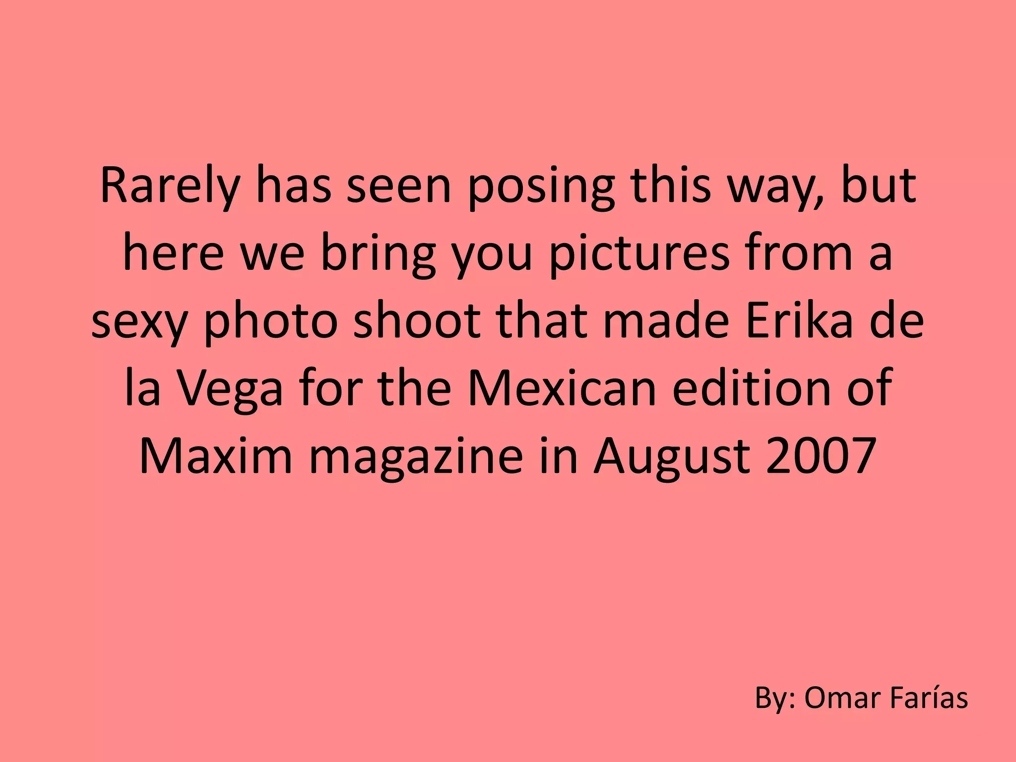 Erika de la Vega for Maxim magazine | PPTX