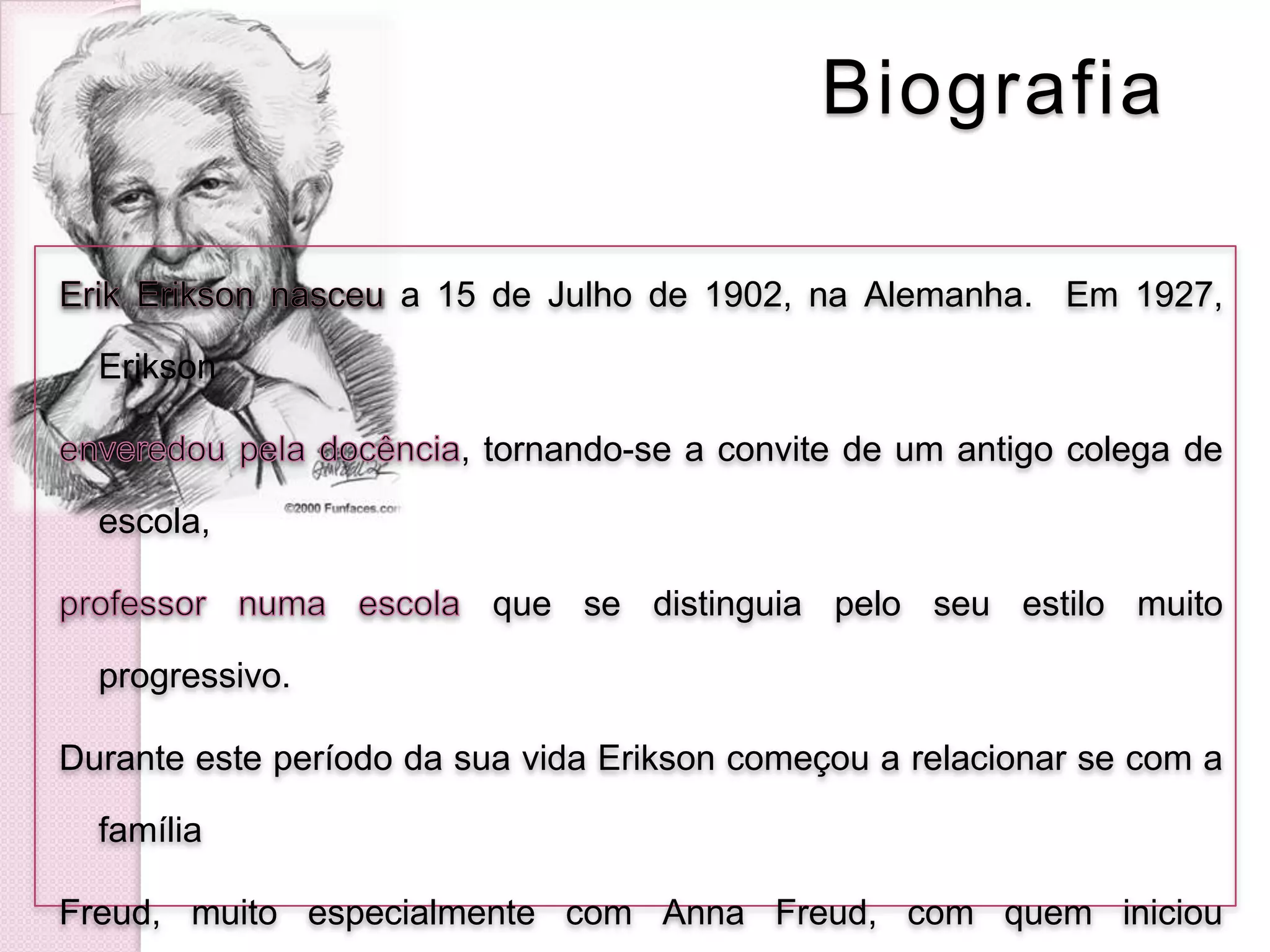 Erik erikson - Desenvolvimento Psicossocial | PPTX | Parenting Teens ...